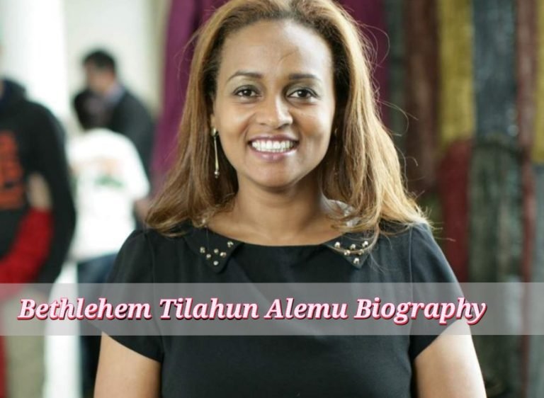 Bethlehem Tilahun Alemu Biography: Awards, personal Life, Education ...